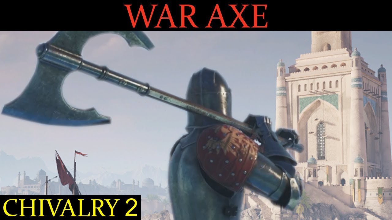Chivalry 2 - War axe killing spree (War Axe Knight) - YouTube
