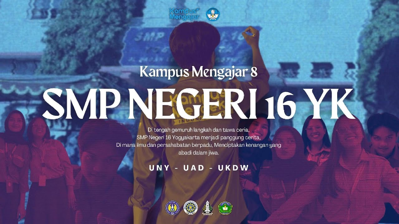 VIDEO AKHIR PENUGASAN KAMPUS MENGAJAR 8 | SMP NEGERI 16 YOGYAKARTA ...