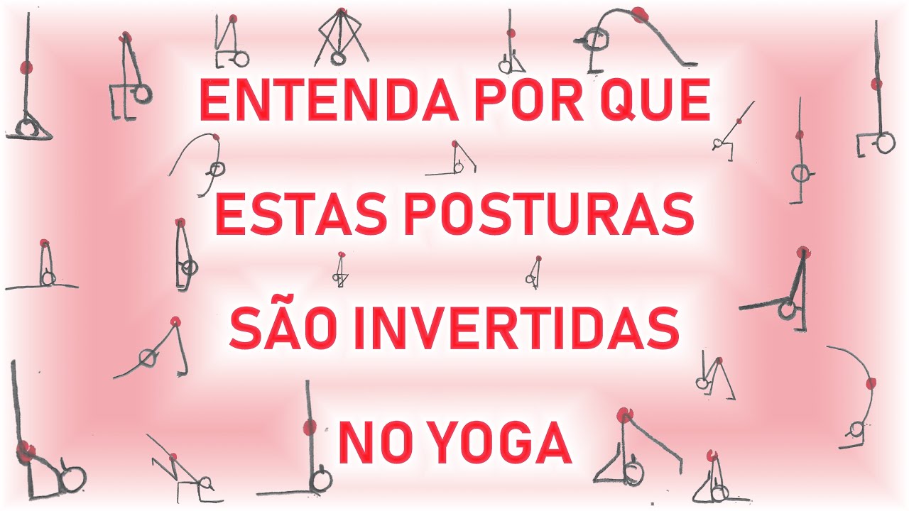 INVERTIDAS do yoga: quais são e por quê? - YouTube