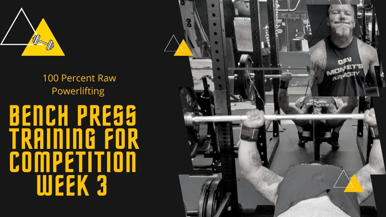 BENCH PRESS COMPETITION TRAINING (WEEK 3) - YouTube