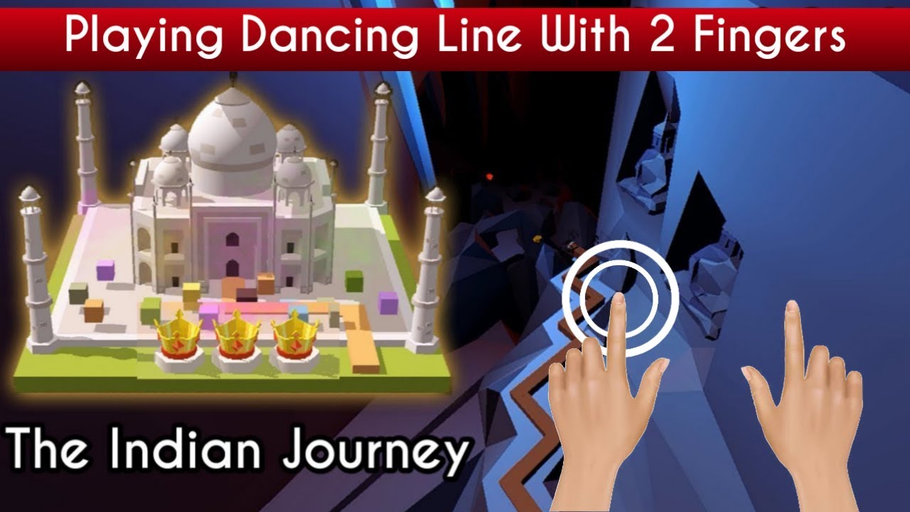 Dancing Line - Playing The Indian Journey With 2 Fingers Challenge ...