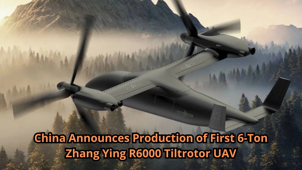 China Announces Production of First 6 Ton Zhang Ying R6000 Tiltrotor ...