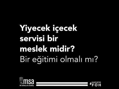 MSA Profesyonel Restoran Servisi Eğitimi-Yiyecek içecek servisi bir meslek midir?