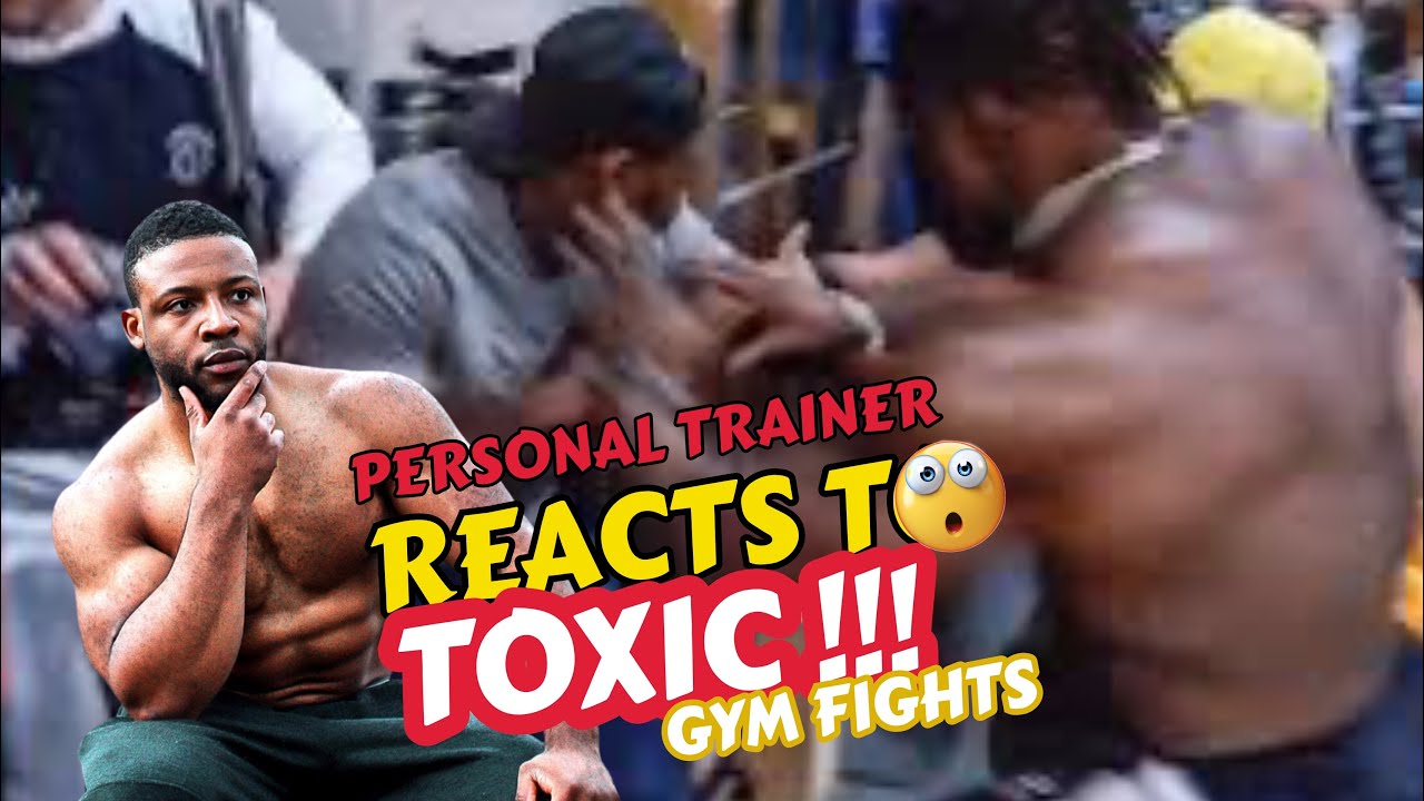 PERSONAL TRAINER REACTS to TOXIC GYM FIGHTS - YouTube