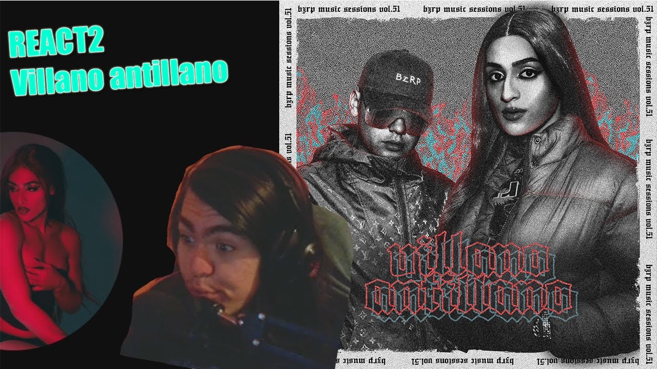 REACT2 VILLANO ANTILLANO BZRP + MUÑECA - YouTube