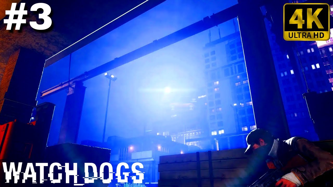 🎮 [4K] Watch Dogs Gameplay Walkthrough - Part 3 [ PC 4K 60FPS ] - YouTube