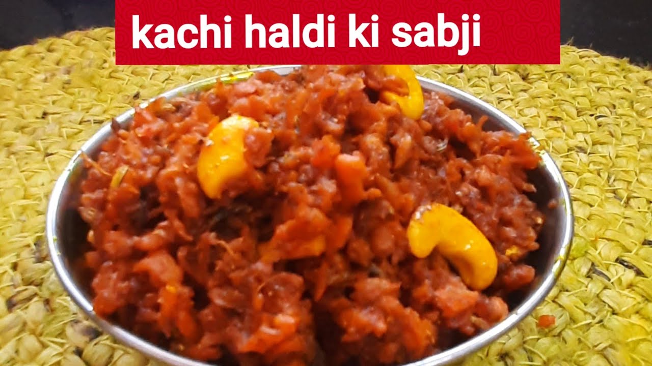 kachi haldi ki sabji | कच्ची हल्दी की सब्जी बनाने काआसानतरीका# ...