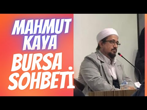 KACMAZ SOHBET ❗ MAHMUT KAYA BURSA SOHBETİ ..  HERKES GİDECEĞİ YERİN AMELİNİ İŞLER