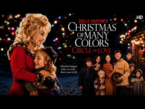 Dolly Parton's Christmas of Many Colors: Circle of Love Hollywood Movie in English Fact&Story|Review