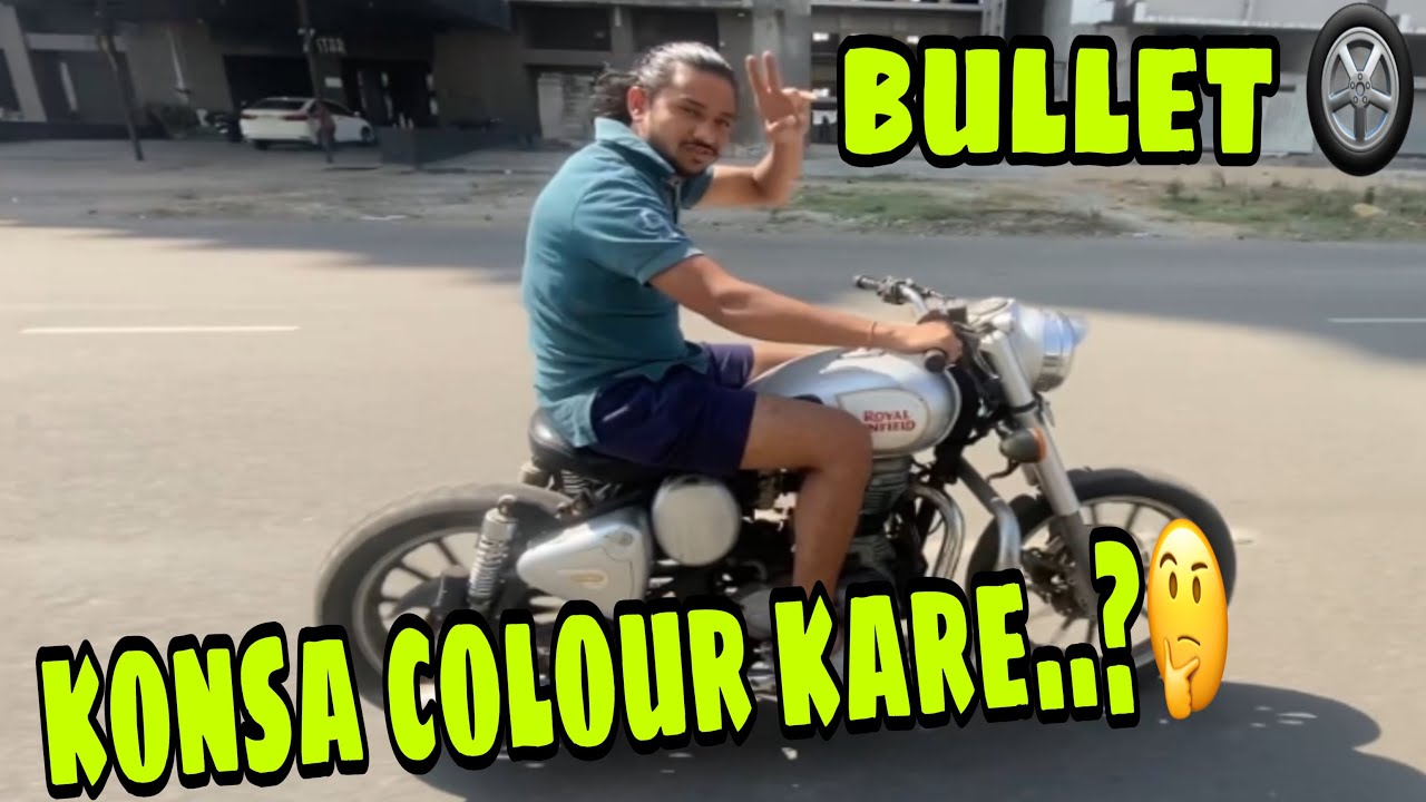 Finally Bullet ka colour kaam suru 😁🎨iss baar tagda kharcha hoga😳😱@mr ...
