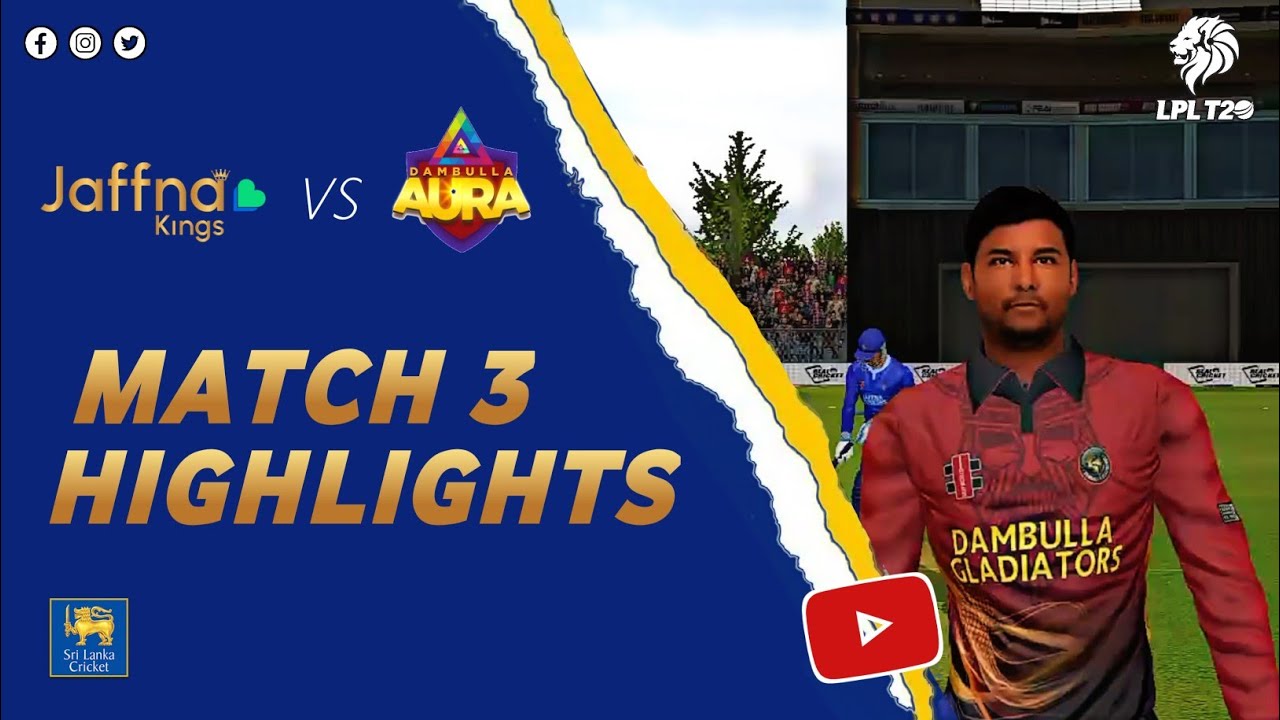 𝗝𝗔𝗙𝗙𝗡𝗔 𝗞𝗜𝗡𝗚𝗦 𝘃𝘀 𝗗𝗔𝗠𝗕𝗨𝗟𝗟𝗔 𝗔𝗨𝗥𝗔|𝗟𝗣𝗟 𝟮𝟮|𝗠𝗔𝗧𝗖𝗛 𝟯 𝗛𝗜𝗚𝗛𝗟𝗜𝗚𝗛𝗧𝗦 - YouTube