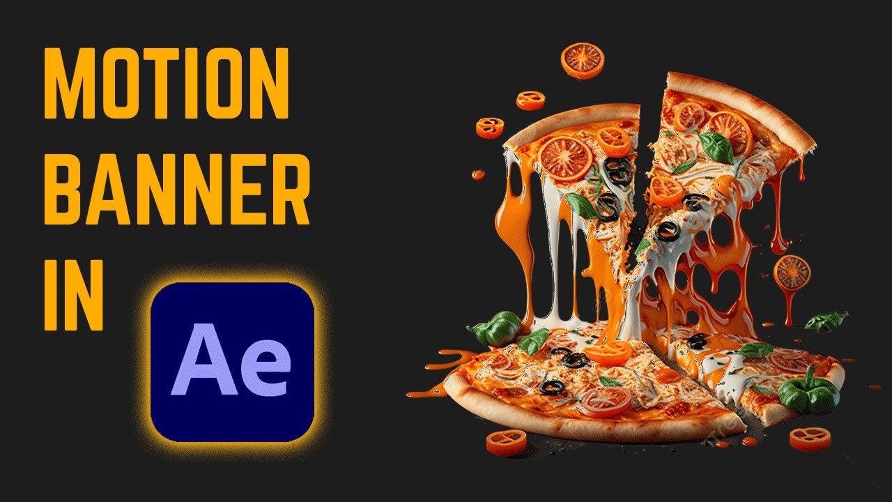 Motion Banner in After Effects Food Animation Ads | Pizza Animation ...