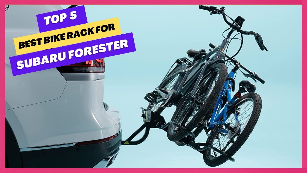 Top 5 Best Bike Rack For Subaru Forester | Bike Rack For Subaru ...