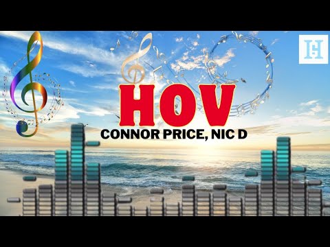Notable, Connor Price, Nic D – HOV (Remix) ft. GRAHAM (Lyrics), Jang ...