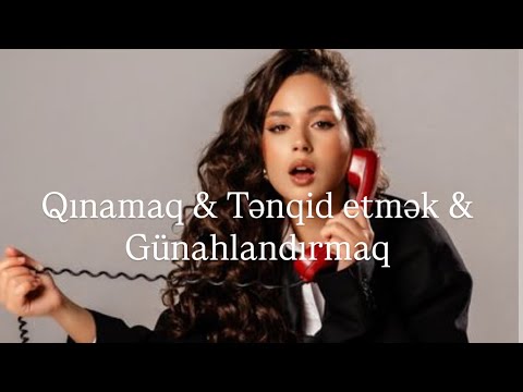 Qınamaq | Günahlandırmaq | Tənqid etmək | Özünü, ana və atanı qəbul etməmək, həyatını inkar etmək