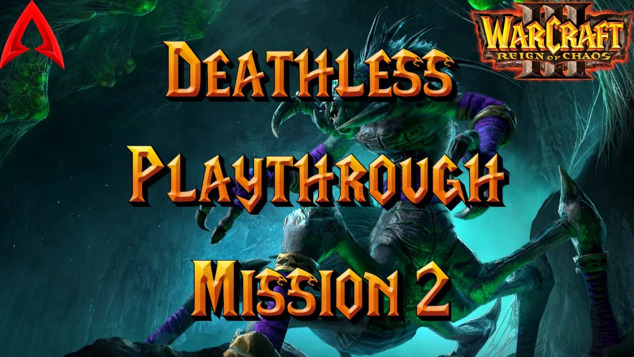 No death/Playthrough || Warcraft 3 ROC: Undead Mission 2 - YouTube