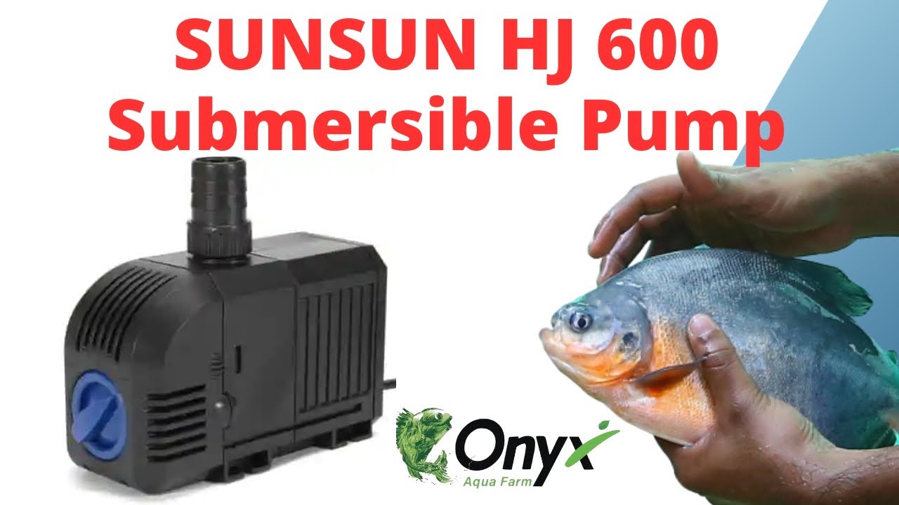 SUNSUN HJ 600 Submersible Pump | Aquarium Submersible Pump | Onyx Aqua ...