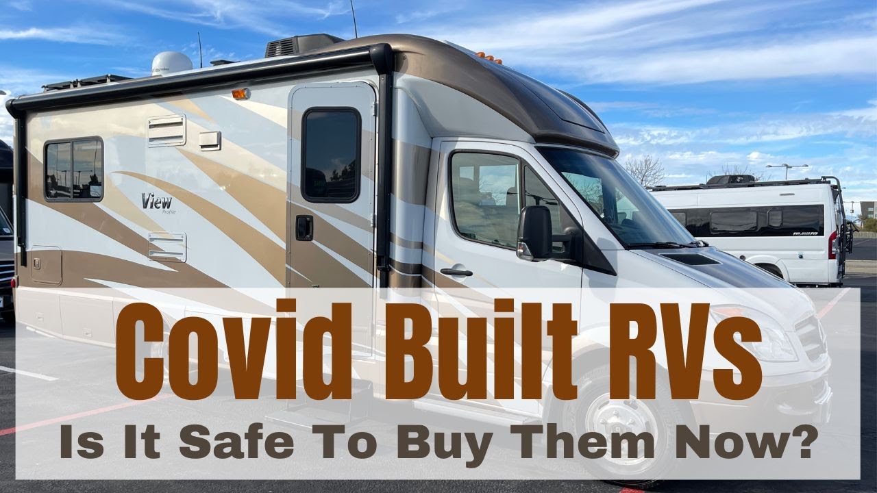 Covid Built Used RVs - Is It Finally Safe To Buy One Or Not? - YouTube