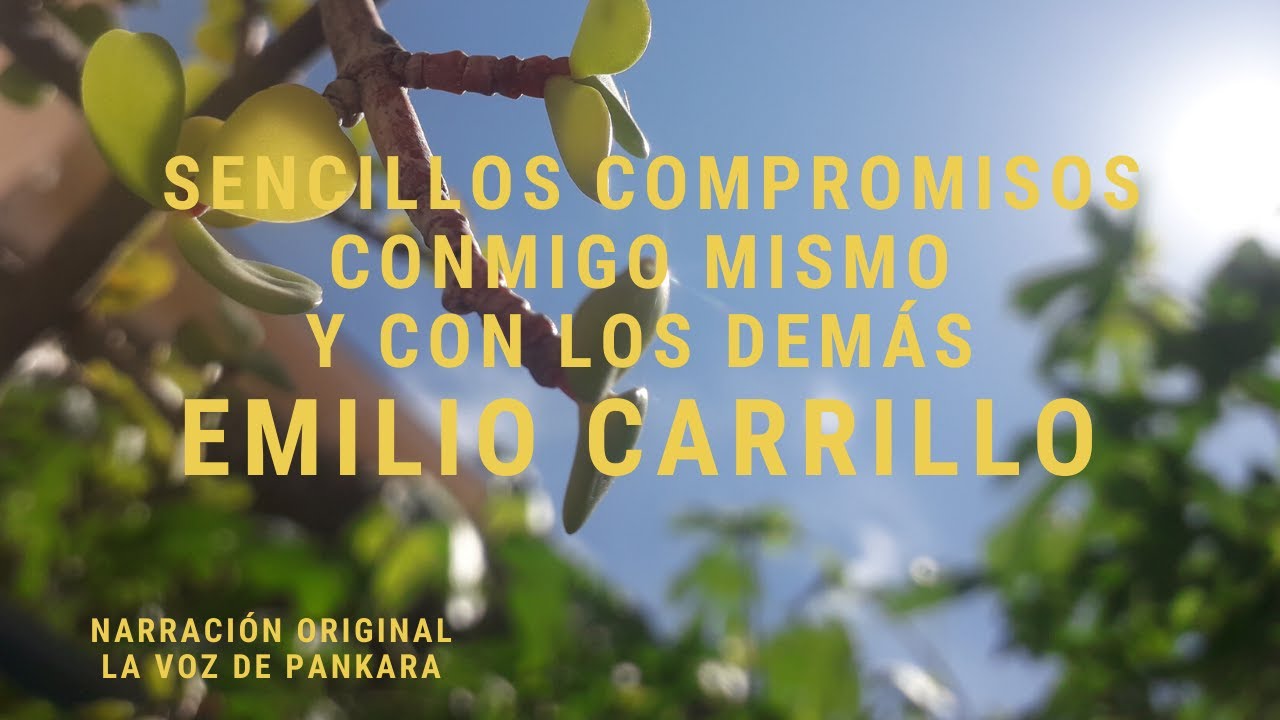 SENCILLOS COMPROMISOS CONMIGO MISMO Y CON LOS DEMÁS - EMILIO CARRILLO ...
