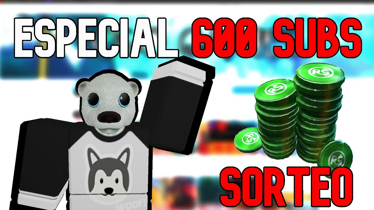 ESPECIAL 600 SUBS - SORTEO DE ROBUX (FINALIZADO) - YouTube