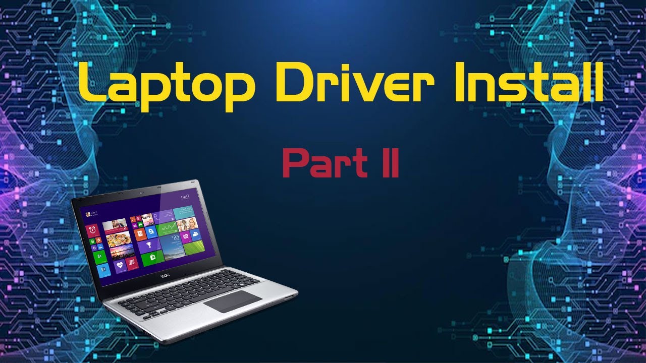 How to Install Laptop Driver Part 2 - YouTube
