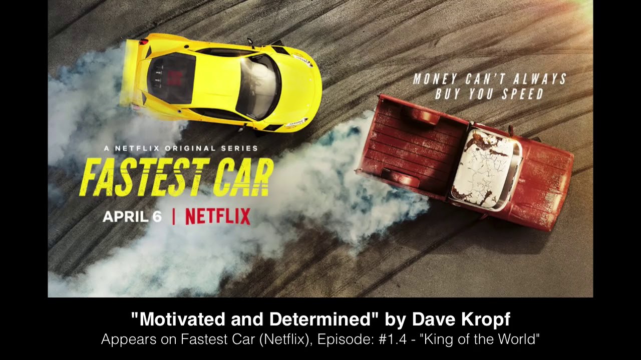 "Motivated and Determined" as heard on Netflix's Fastest Car - YouTube