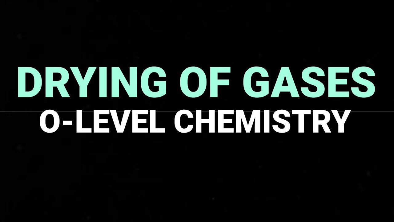 Drying of Gases | O level Chemistry - YouTube