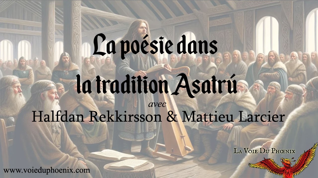 La poésie dans la tradition Asatrú - avec Halfdan Rekkirsson & Mattieu ...