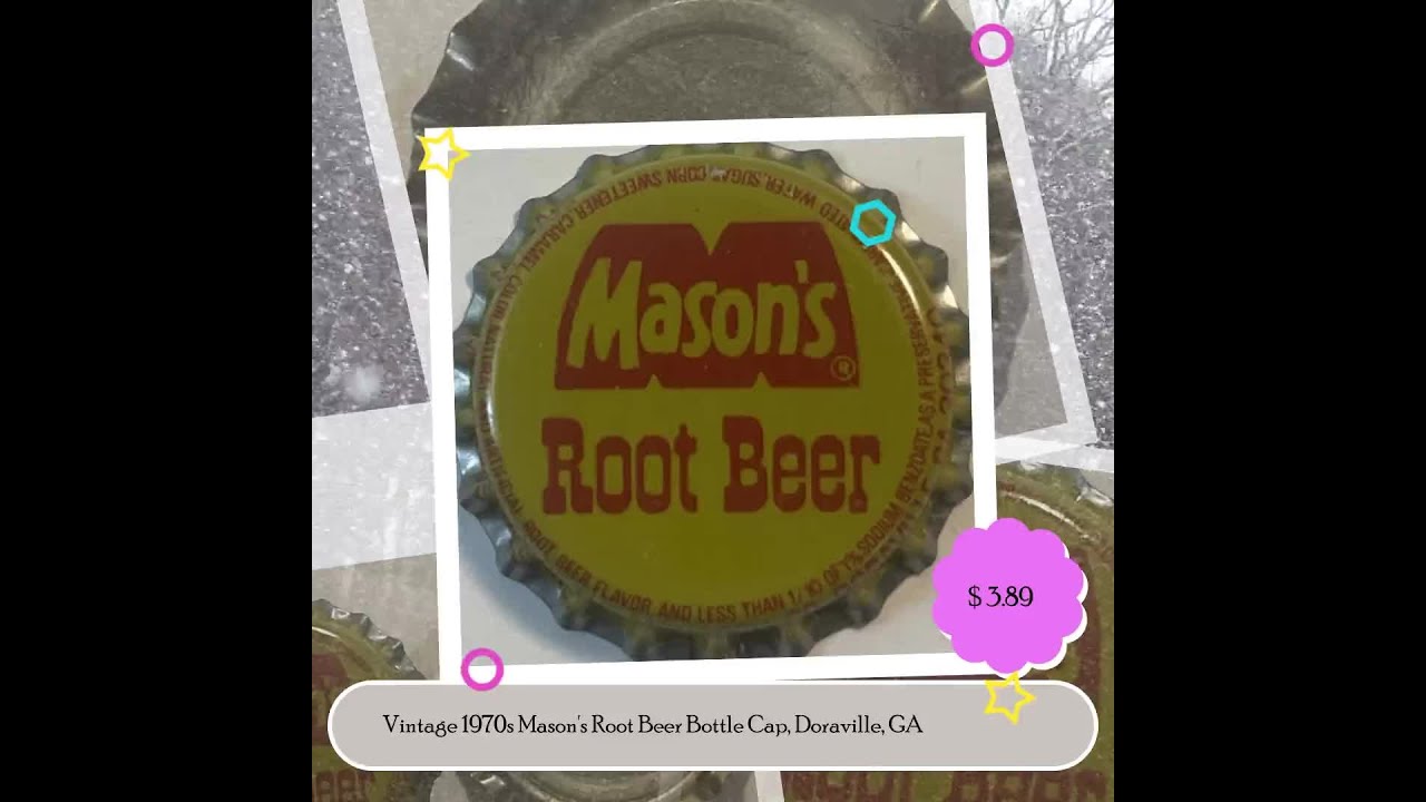 Vintage 1970s Mason's Root Beer Bottle Cap, Doraville, GA - YouTube