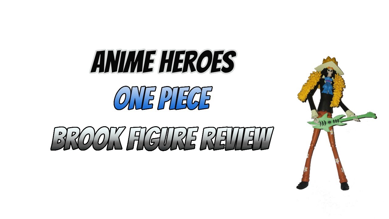 Anime Heroes One Piece Brook Figure Review - YouTube