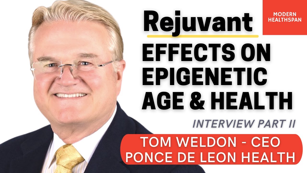 Rejuvant Effects On Epigenetic Age & Health | Interview Series with Tom ...