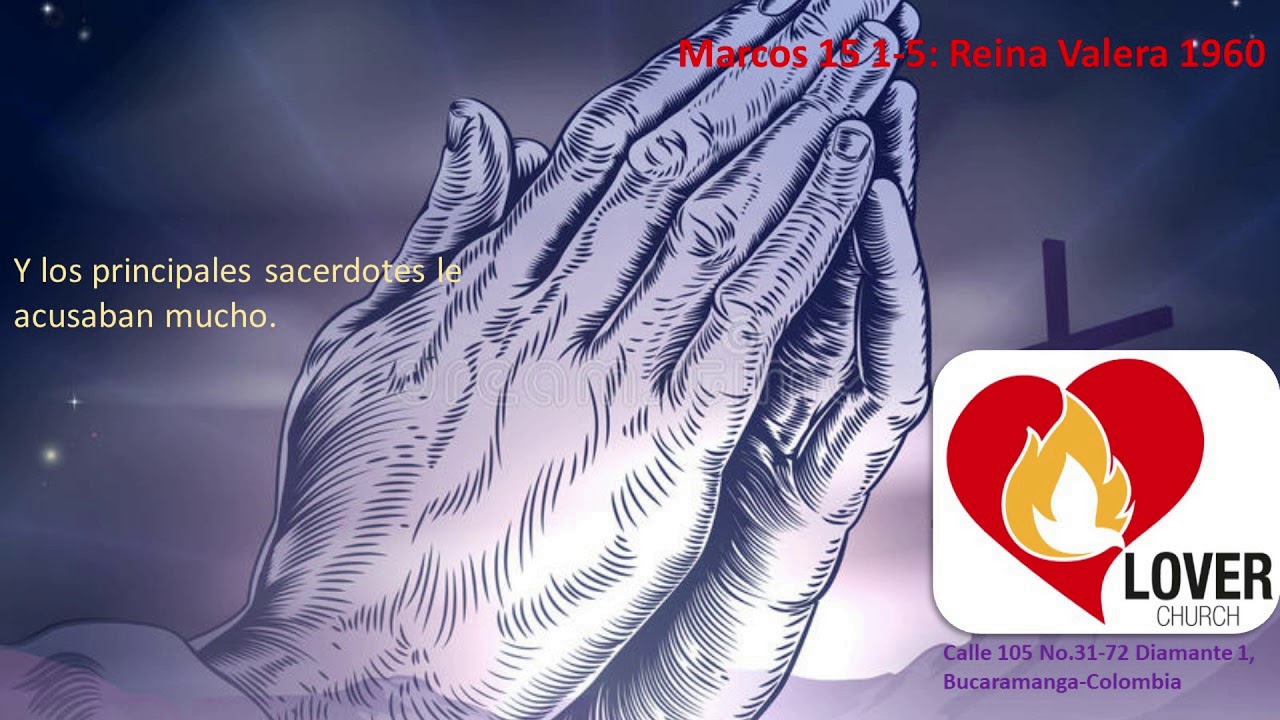Reflexiones bíblicas Marcos 15 1-5 LOVER CHURCH Citas Iglesia Cristiana ...