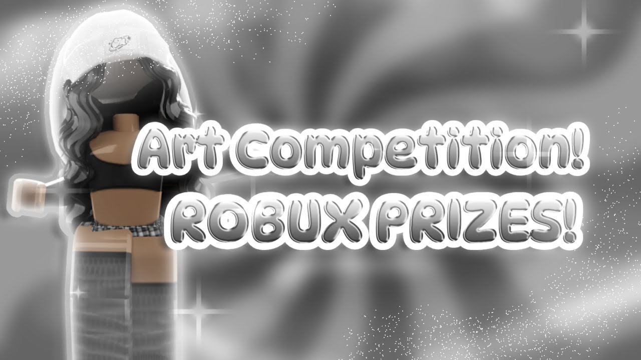 Art Competition (Closed) | ROBUX PRIZES | Read Description - YouTube