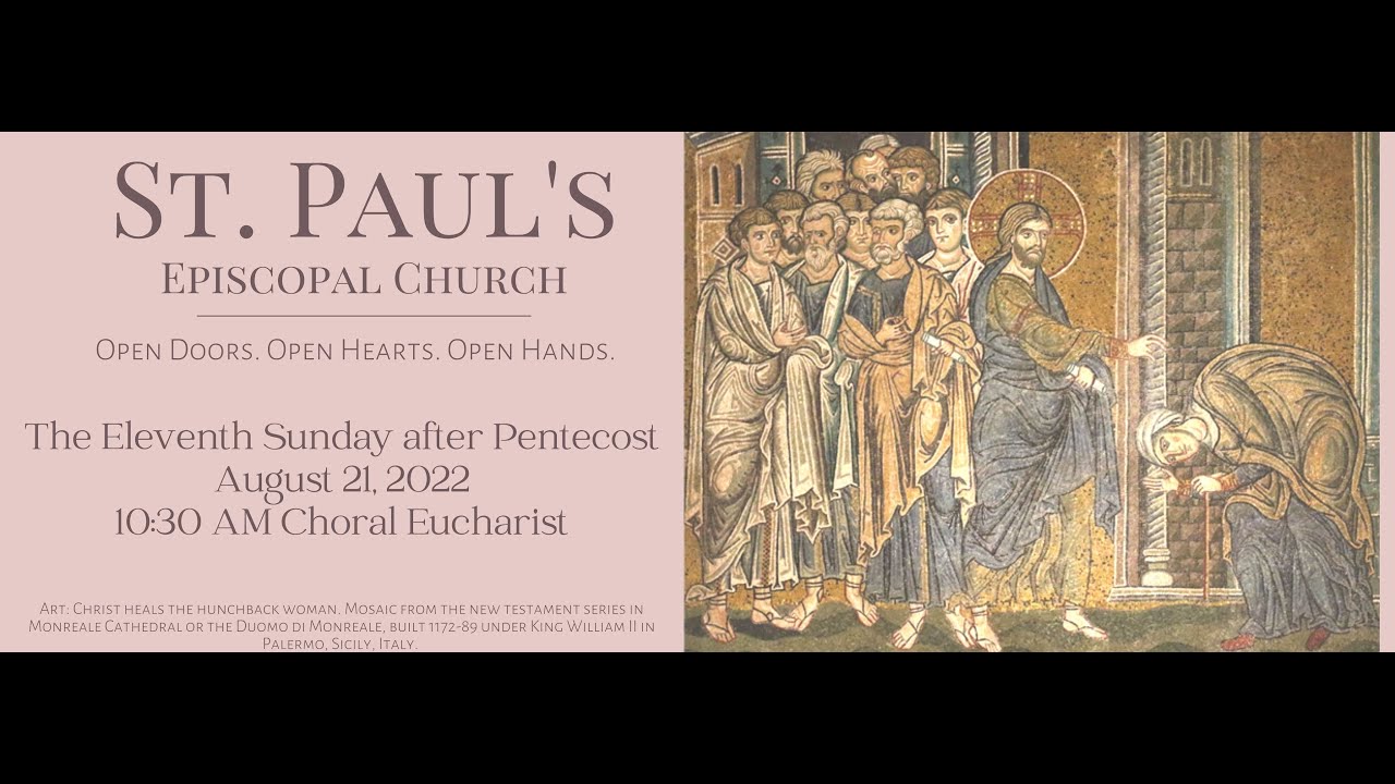The Eleventh Sunday After Pentecost - August 21, 2022 - YouTube