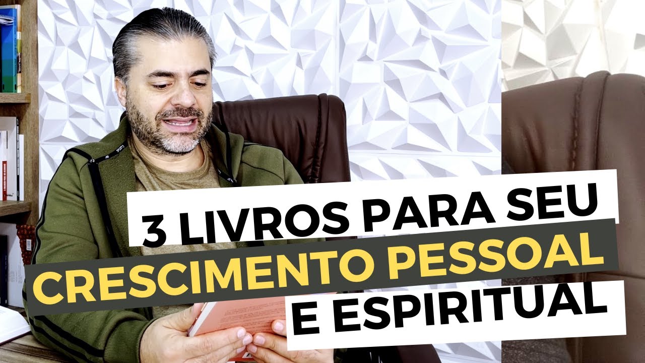 3 Livros Para seu Crescimento Pessoal e Espiritual - Leandro Quadros ...