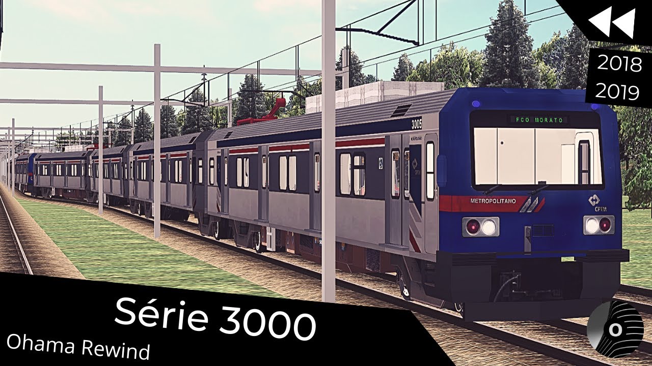 OpenBVE - SÉRIE 3000 da CPTM! Ohama Rewind - YouTube