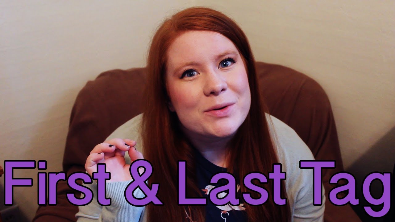 First & Last | Tag - YouTube