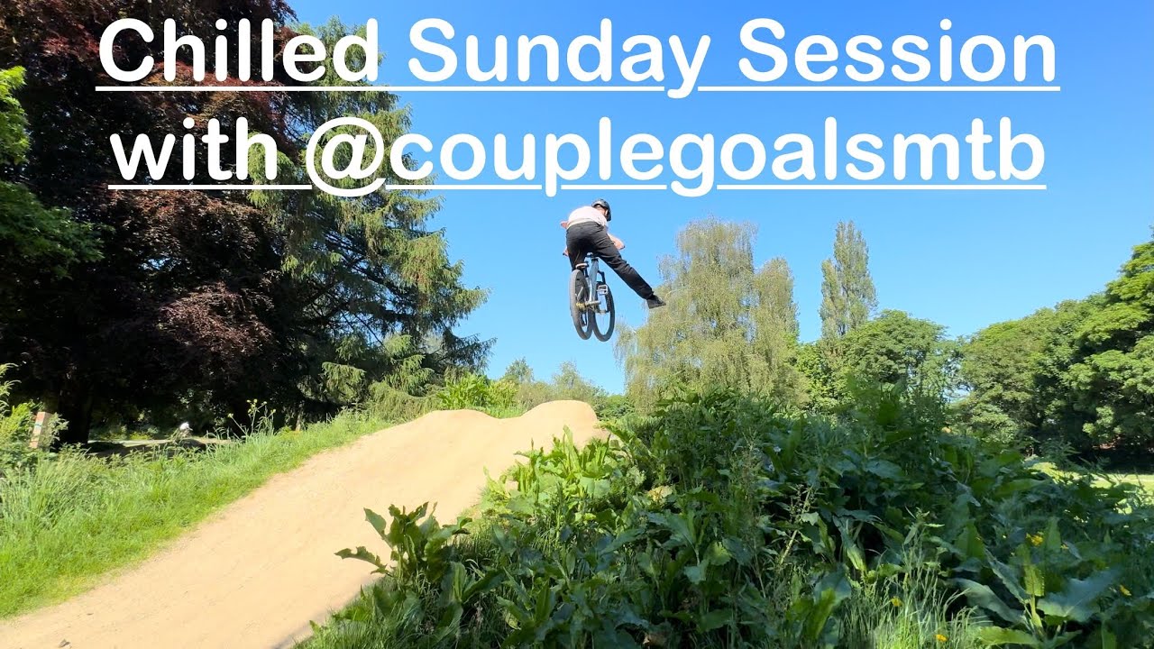 Chilled Sunday Morning Session with @CouplegoalsMTB - YouTube