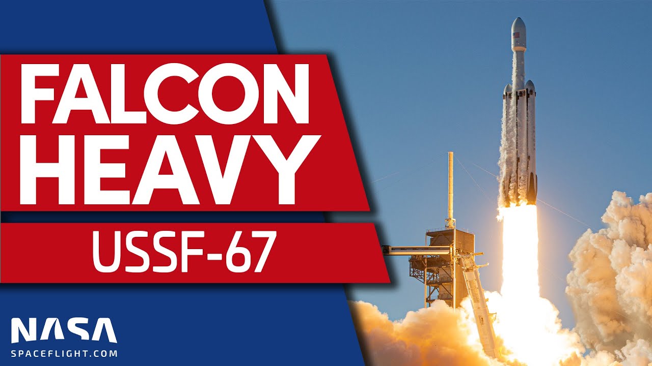 FALCON HEAVY - SpaceX Launches USSF-67 - YouTube