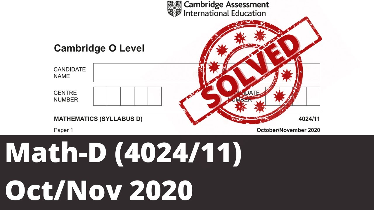 O level Math D (4024/11) Oct Nov 2020 Paper 11 Full Solution! - YouTube