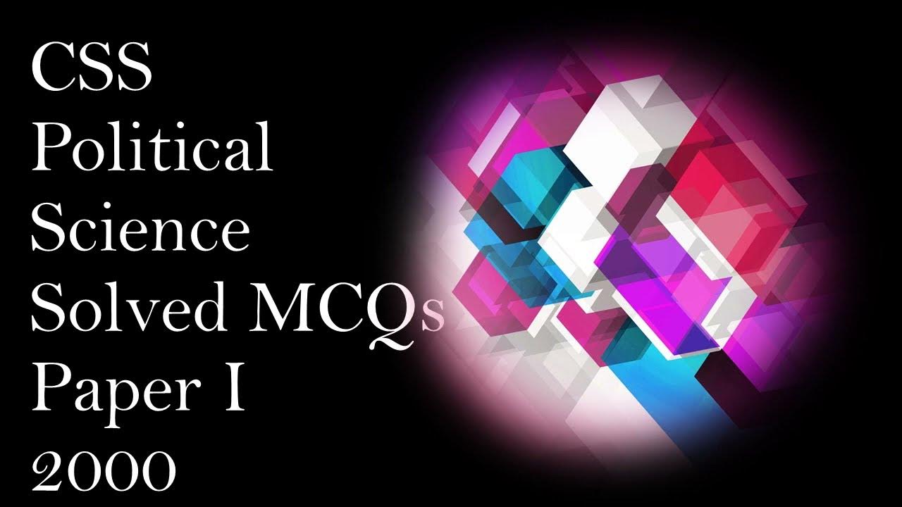 CSS Political Science 2000 Paper-1 || Solved MCQs || Objective Part - YouTube