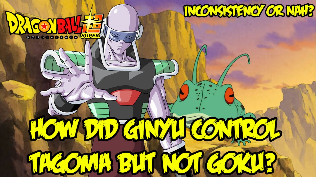 Dragon Ball Super: How Did Captain Ginyu Control Tagoma's Body but Not ...