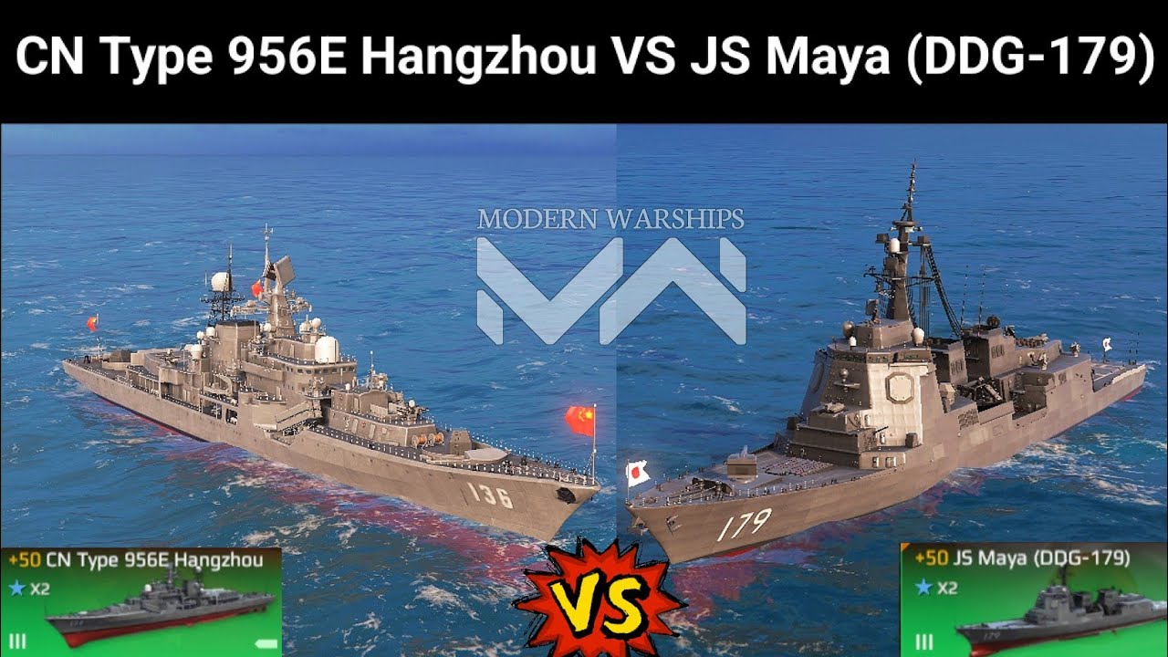 Modern Warships: CN Type 956E Hangzhou Vs JS Maya (DDG-179) - YouTube