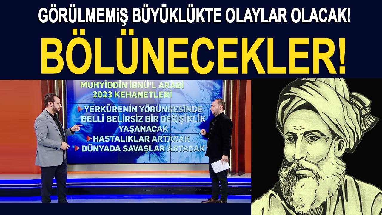 2023'te ne olacak? İşte Muhyiddin İbnü'l-Arabî, Babavanga ve Nostadamus ...