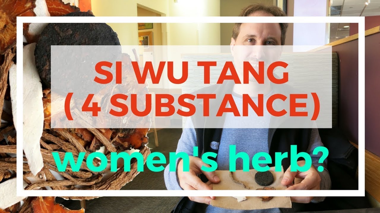 Si Wu Tang classic Chinese herbal formua for women? - YouTube