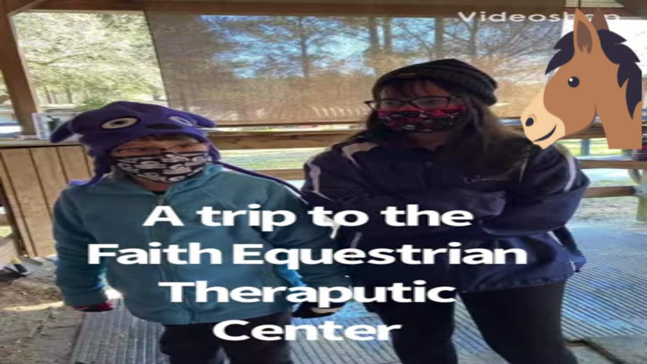 TRIP TO FAITH EQUESTRIAN THERAPEUTIC CENTER - YouTube