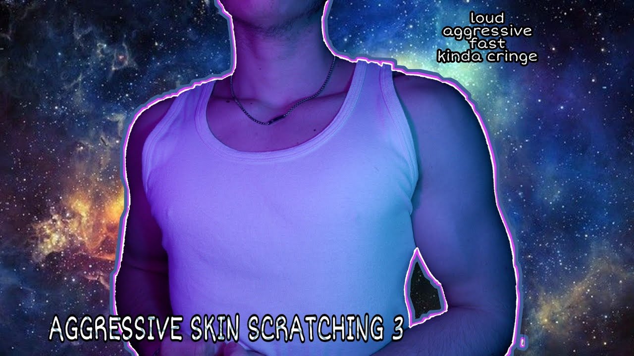 ASMR| Aggressive SKIN scratching 3 - YouTube