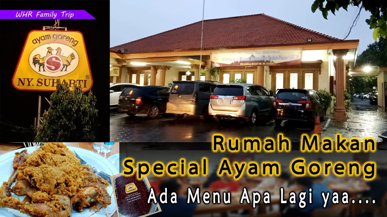 Rumah Makan Legendaris Ayam Goreng Ny Suharti | Sejak Tahun 1972 - YouTube