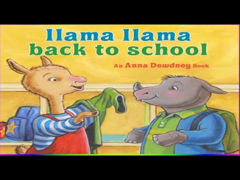 LLama LLama Back To School Read Aloud Book - YouTube