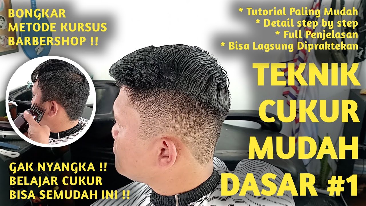 Paling Mudah !! Tutorial cukur Rapi Gradasi dasar nomor 1 untuk Pemula ...